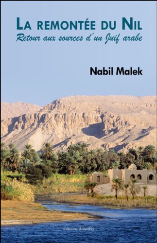 Amazon.fr - La Remontee du Nil Retour aux Sources d un Juif Arabe ...