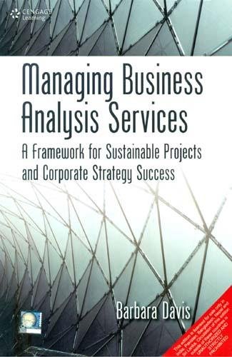 Buy Managing Business Analysis Services: A Framework for Sustainable ...