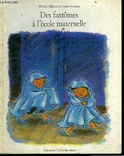 Amazon.fr - Des fantômes à l'école maternelle - Ishikawa, Mitsuko ...