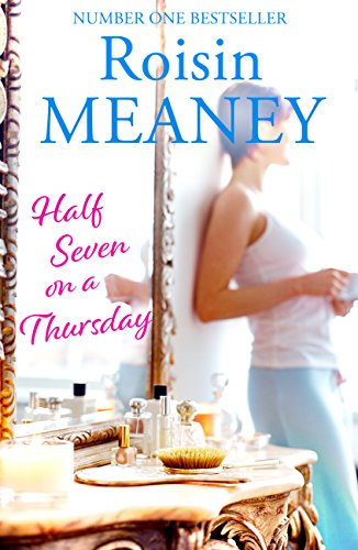 Half Seven on a Thursday: A warm and captivating page-turner about love ...