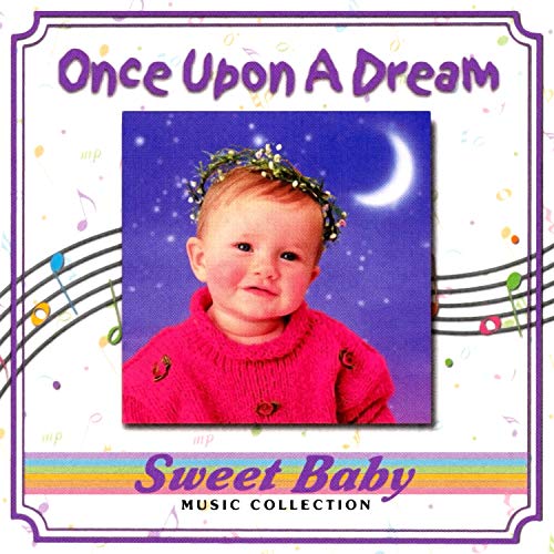Amazon.com: Sweet Baby Music: Baby Once Upon A Dream Lullabies : Sweet ...
