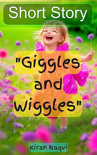 Short Story Book "Giggles and Wiggles"/story of "Giggles and Wiggles: A ...
