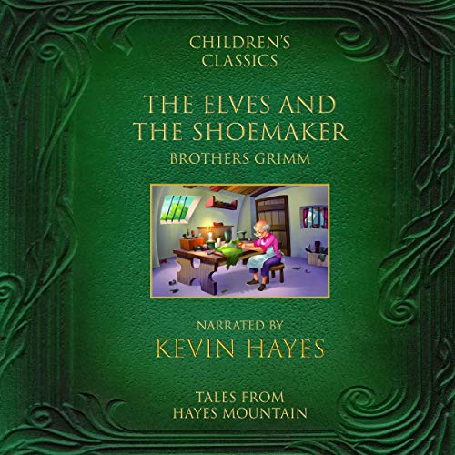 Amazon.com: The Elves and the Shoemaker: Tales from Hayes Mountain ...