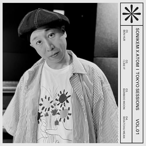 Amazon Music UnlimitedでSonikem & ATOMのTokyo Sessions (Volume 1)を