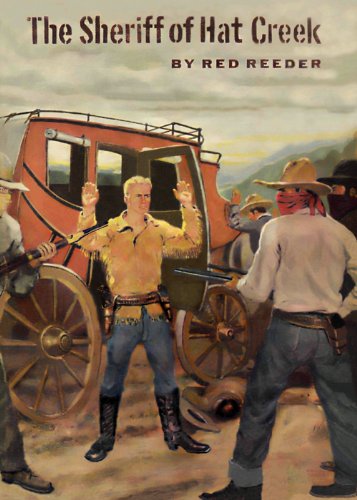The Sheriff of Hat Creek eBook : Reeder, Colonel Red: Amazon.in: Books