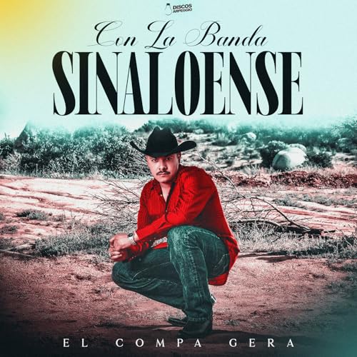 Écouter El Compa Gera Con Banda Sinaloense de El Compa Gera sur Amazon ...