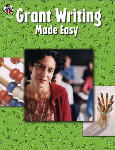 Grant Writing Made Easy, Grades K - 12: Hinds, Maurene: 9780768230789 ...
