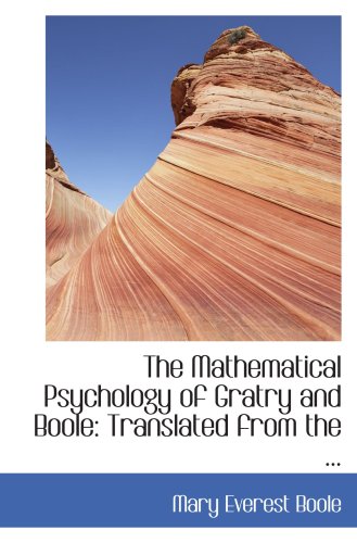 Amazon.com: The Mathematical Psychology of Gratry and Boole: Translated ...