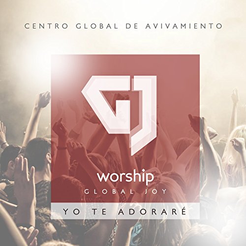 Amazon Music - GJ WorshipのYo Te Adoraré - Amazon.co.jp