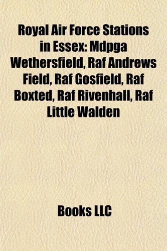Royal Air Force Stations in Essex: Mdpga Wethersfield, RAF Andrews ...