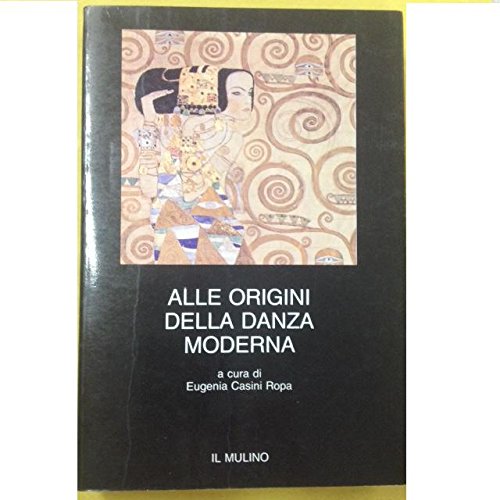 Alle Origini Della Danza Moderna : Casini Ropa E. (Cur.): Amazon.co.uk ...