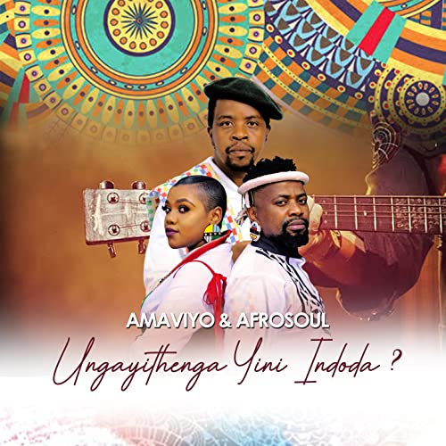 Ungayithenga Yini Indoda de Amaviyo & Afrosoul no Amazon Music Unlimited
