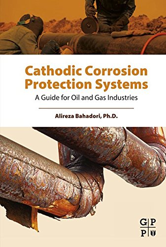 Cathodic Corrosion Protection Systems: A Guide for Oil and Gas ...