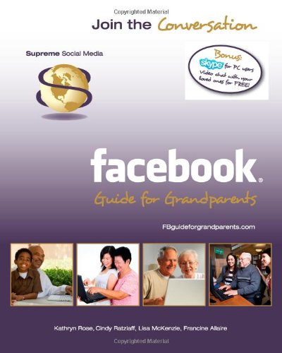 Facebook Guide for Grandparents: Rose, Kathryn, Ratzlaff, Cindy ...