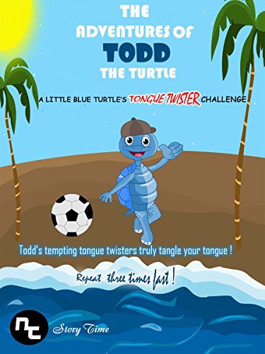 Kids Book: The Adventures of Todd the Turtle: A Little Blue Turtle's ...