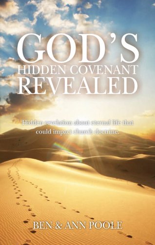 God's Hidden Covenant Revealed eBook : Poole, Ann, Poole, Ben: Amazon.co.uk: Books