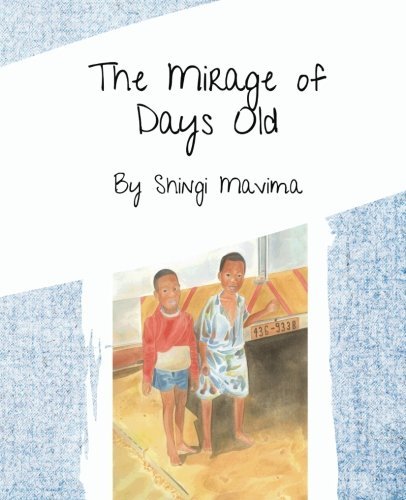 The Mirage of Days Old: Mavima, Shingi: 9781508481843: Amazon.com: Books