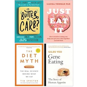 Is Butter a Carb, Just Eat It, The Diet Myth, Gene Eating 4 Books ...