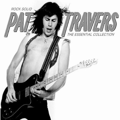 Rock Solid: The Essential Collection by Pat Travers (2004-03-16 ...