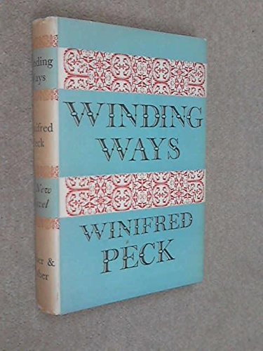 WINDING WAYS.: Peck, Winifred.: Amazon.com: Books