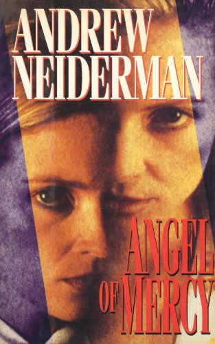 Angel Of Mercy: Neiderman, Andrew: 9780399139260: Amazon.com: Books
