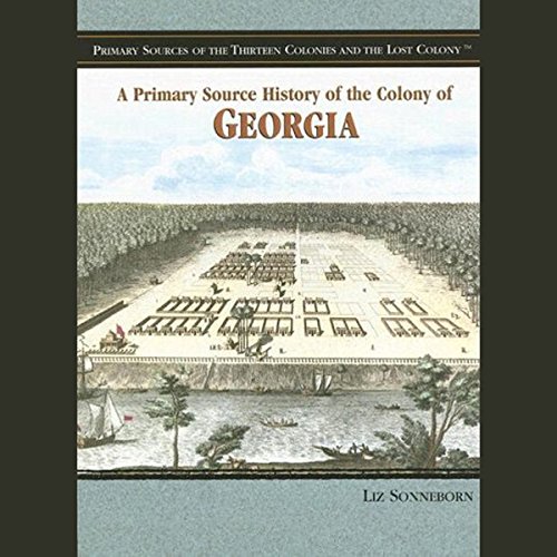 A Primary Source History of the Colony of Georgia (Audible Audio ...