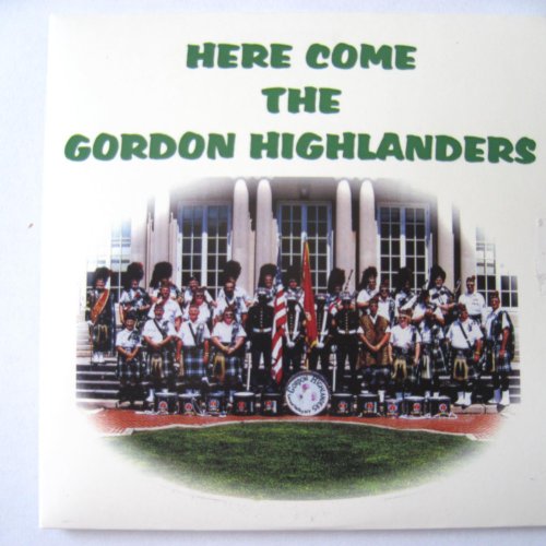 Amazon.com: Here Come The Gordon Highlanders : The Gordon Highlanders ...