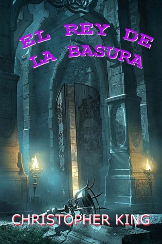 El rey de la basura: The garbage King: King, Christopher: 9781537039411 ...