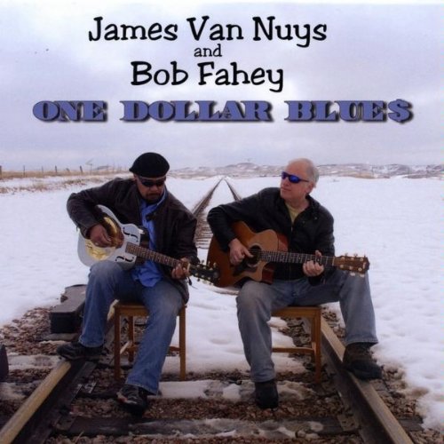 James Van Nuys & Bob Fahey - One Dollar Blues - Amazon.com Music