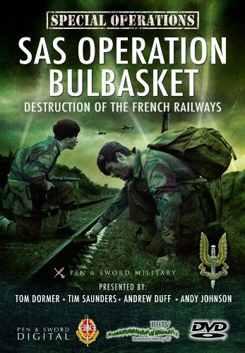 Special Forces: Operation Bulbasket: Destruction of the French Railways ...