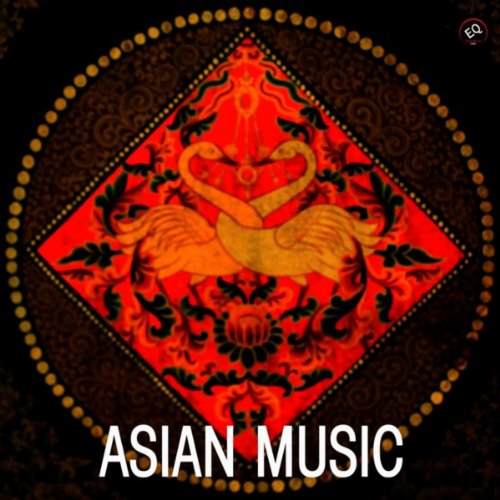 Écouter Asian Music - Traditional and Original Music from Asia de Asian ...