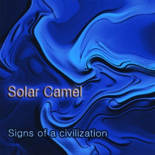 Solar Camel - Signs of a Civilization - Amazon.com Music