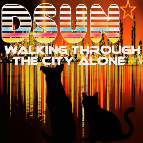 Amazon Music - DsunのWalking Through the City Alone - Amazon.co.jp