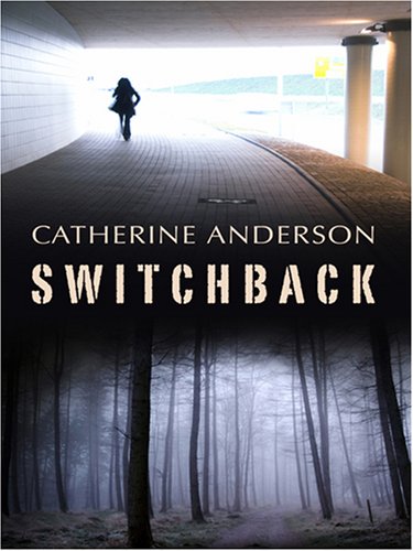 Amazon.com: Switchback: 9780786293292: Anderson, Catherine: Books