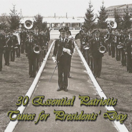 Amazon.com: 30 Essential Patriotic Tunes for Presidents' Day : Various ...