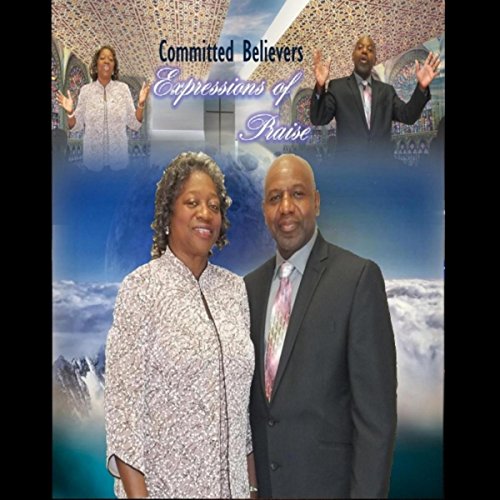 Amazon Music - Committed BelieversのExpressions of Praise - Amazon.co.jp