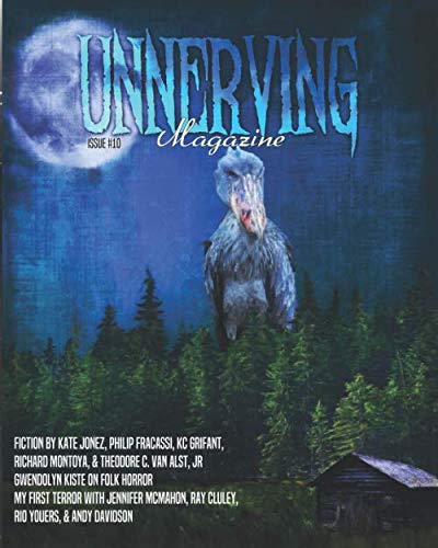 Unnerving Magazine: Issue #10: Generous, Eddie, Jonez, Kate, Fracassi ...