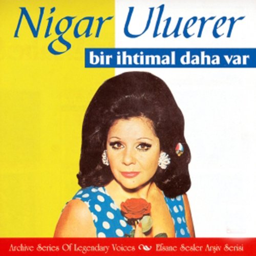 Amazon.com: Bir İhtimal Daha Var : Nigar Uluerer: Digital Music