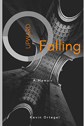 Upward Falling: Ortegel, Kevin: 9781976901416: Amazon.com: Books
