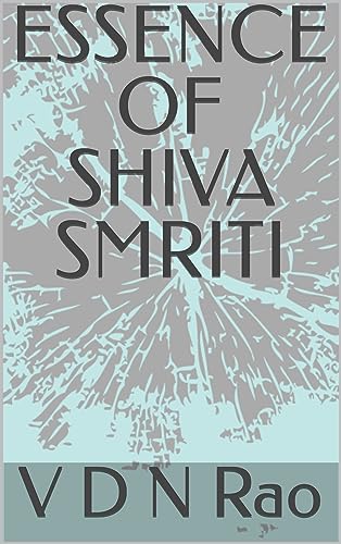 ESSENCE OF SHIVA SMRITI eBook : Rao, V D N: Amazon.in: Kindle Store