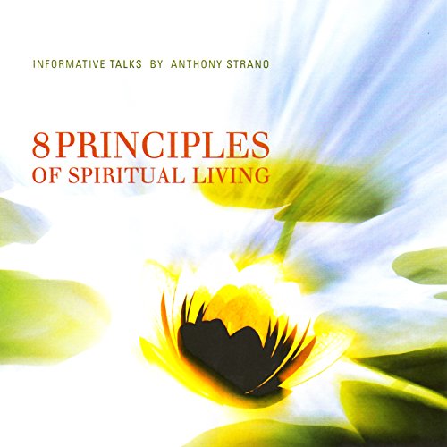 8 Principles of Spiritual Living by Anthony Strano on Amazon Music ...