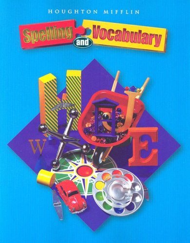 Houghton Mifflin Spelling and Vocabulary, Level 4: HOUGHTON MIFFLIN ...