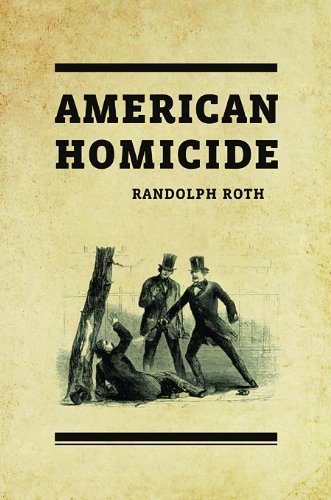 Amazon.com: American Homicide eBook : Roth, Randolph: Kindle Store
