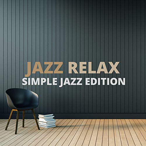 Play Simple Jazz Edition by Jazz Relax on Amazon Music