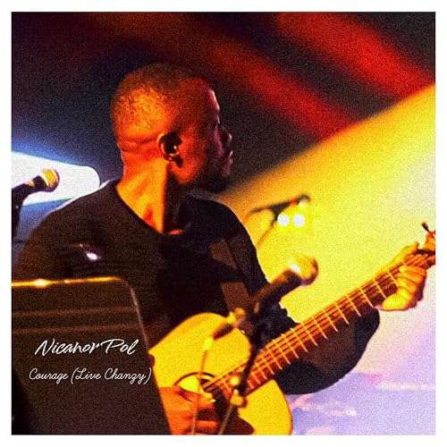 Courage (Live Chanzy) by Nicanor Pol on Amazon Prime Music