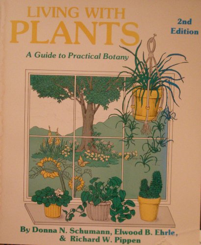 Living with Plants: Guide to the Practical Application of Botany : Buy ...
