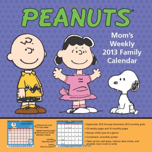 Peanuts Mom's Weekly 2013 Family Calendar: Peanuts Worldwide LLC ...