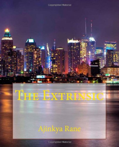 The Extrinsic: Rane, Ajinkya Gajanan: 9781482349399: Amazon.com: Books