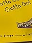 Gotta Go! Gotta Go!: A Picture Book (Sunburst Book): Swope, Sam, Riddle ...