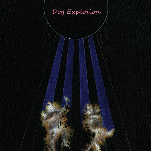 Amazon.com: Dog Explosion : Dog Explosion: Digital Music